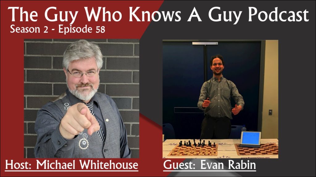 Evan Rabin, Premier Chess - Episode 58